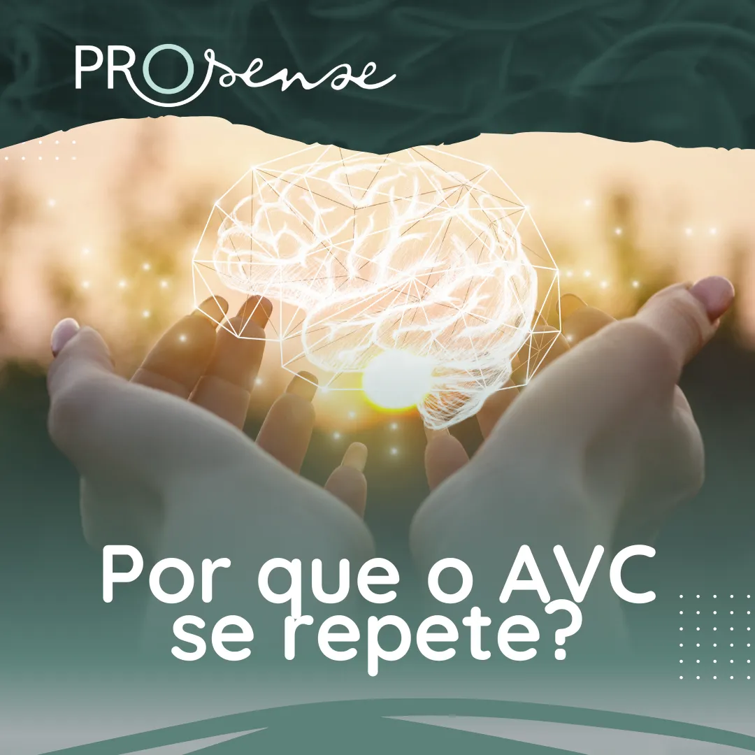 Por que o AVC se repete? - Prosense Reabilitação Neurológica de Alta ...